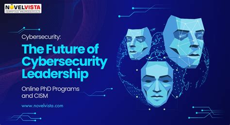 The Future Of Cybersecurity Leadership Online Phd Programs And Cism
