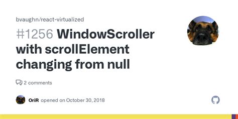 WindowScroller With ScrollElement Changing From Null Issue Bvaughn React Virtualized