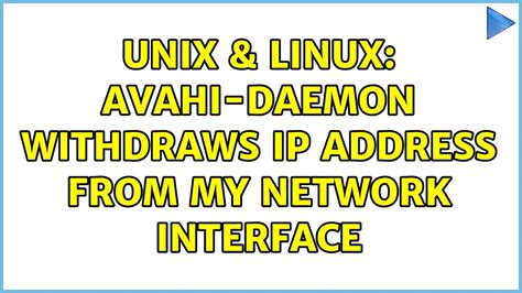 Unix And Linux Avahi Daemon Withdraws Ip Address From My Network