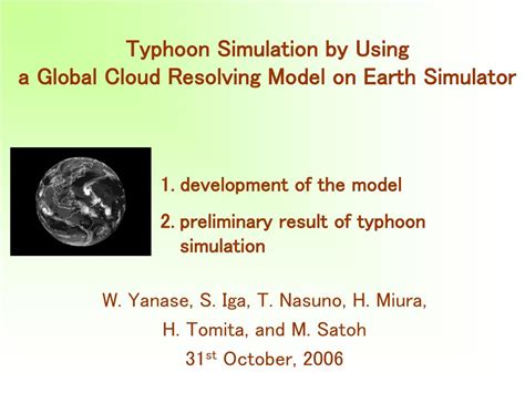 Ppt Typhoon Simulation By Using A Global Cloud Resolving Model On Earth Simulator Powerpoint