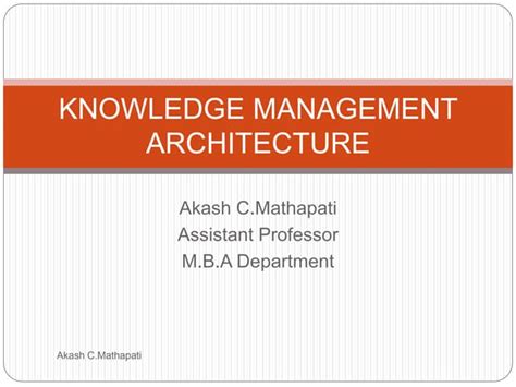 Knowledge Management Architecture Pptx Knowledge Management Architecture Pptx