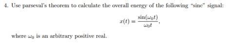 solved 4 use parseval s theorem to calculate the overall