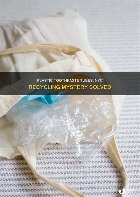 Plastic Toothpaste Tubes Nyc Recycling Mystery Solved Shunpoly