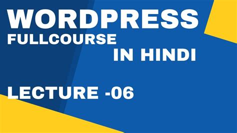 Wordpress Full Course For Beginner In Hindi Lecture 06 Youtube
