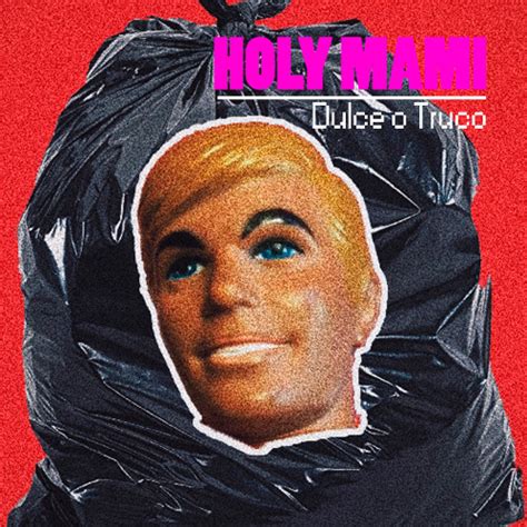 Stream Dulce O Truco By Holymami Listen Online For Free On Soundcloud
