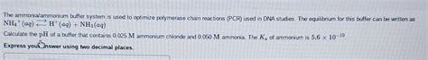 [solved] the ammonia ammonium buffer system is used to