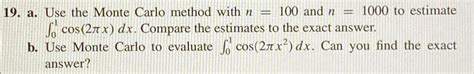Solved Can You Solve Using R Code Please A Use The Monte Chegg