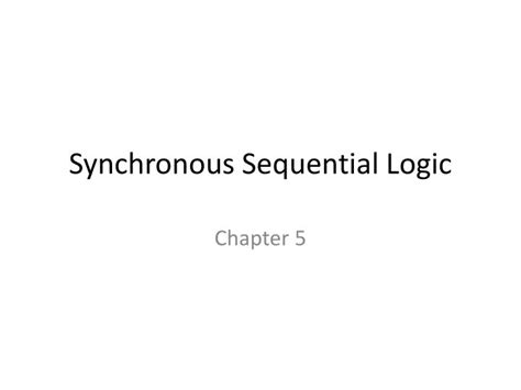 Ppt Synchronous Sequential Logic Powerpoint Presentation Free
