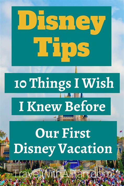 10 Disney Tips You Must Know Before You Go Travel With A Plan