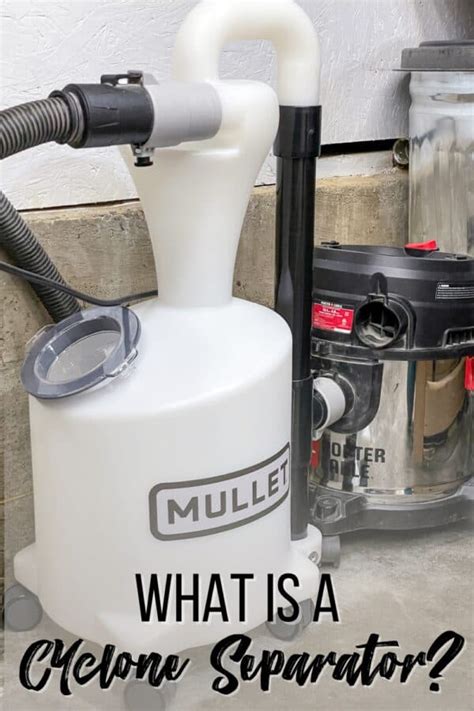 Cyclone Dust Separator Do I Need One The Handymans Daughter