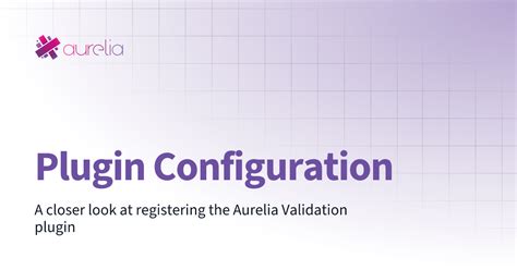 Plugin Configuration The Aurelia 2 Docs
