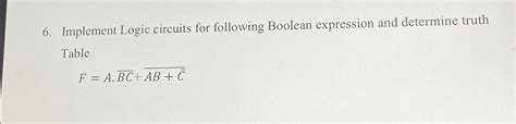 solved implement logic circuits for following boolean