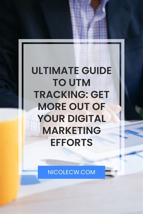 ultimate guide to utm tracking get more out of your digital marketing