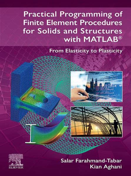 Practical Programming Of Finite Element Procedures For Solids And