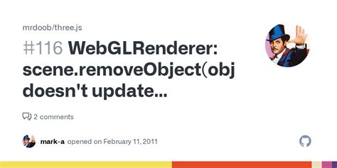 Webglrenderer Sceneremoveobjectobj Doesnt Update Scenewebglobjects · Issue 116 · Mrdoob