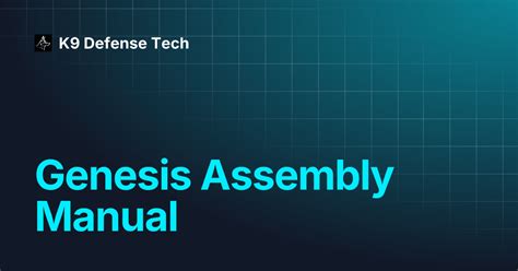 Genesis Assembly Manual K9 Defense Tech