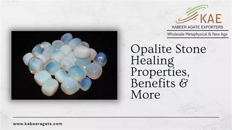 Opalite Stone Healing Properties Kabeer Agate Pdf