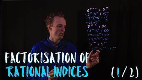 Factorisation Of Rational Indices 12 Youtube