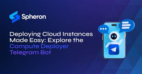 Deploying Instances Easy Explore The Compute Deployer Telegram Bot