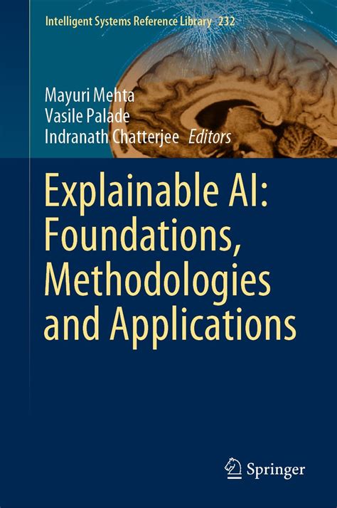 Explainable Ai Foundations Methodologies And Applications Ebook By Epub Rakuten Kobo