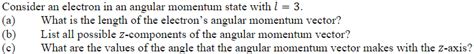 Solved Consider An Electron In An Angular Momentum State