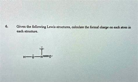 solved 6 given the following lewis structures calculate the formal