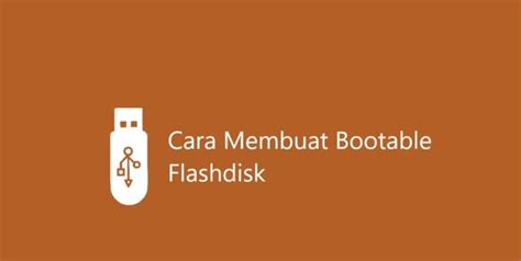 Cara Membuat Bootable Flashdisk Airul Id