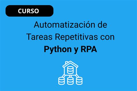 Automatización de Tareas Repetitivas con Python y RPA bootcamperu