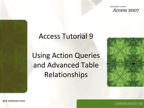 Ppt Access Tutorial 9 Using Action Queries And Advanced Table
