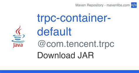Download Trpc Container Defaultjar Comtencenttrpc