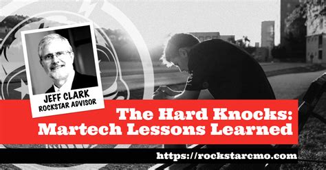 The Hard Knocks Martech Lessons Learned Rockstar Cmo®