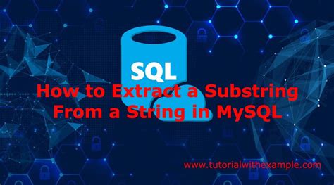 How To Extract A Substring From A String In Mysql Free Online Programming Tutorial Courses