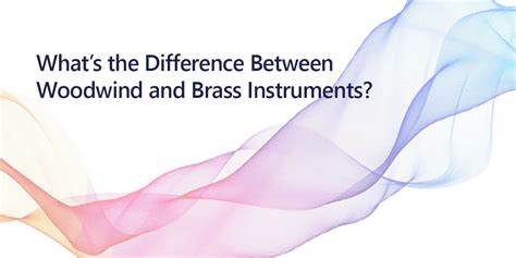 Whats The Difference Between Woodwind And Brass Instruments Overture First
