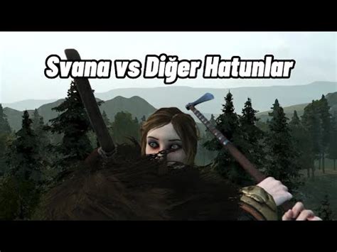 Svana vs Diğer Hatunlar M B Bannerlord YouTube