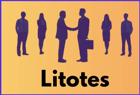 ¿qué Es La Lítote La Figura Retórica De La Diplomacia Jcduran