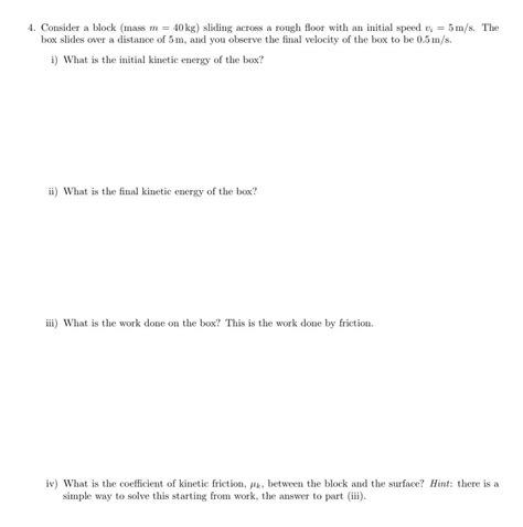 solved 4 consider a block mass m 40 kg sliding across a