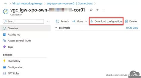 Step By Step How To Get And Export The Azure Vpn Connection Pre