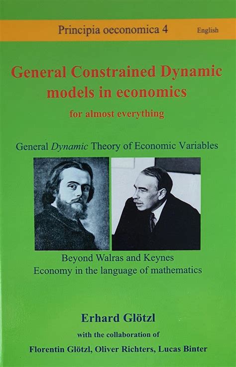 General Constrained Dynamic Models In Economics Economic Gcd Models