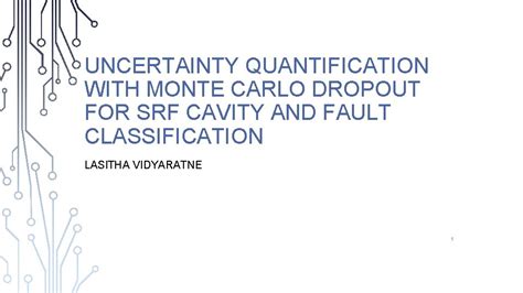 UNCERTAINTY QUANTIFICATION WITH MONTE CARLO DROPOUT FOR SRF
