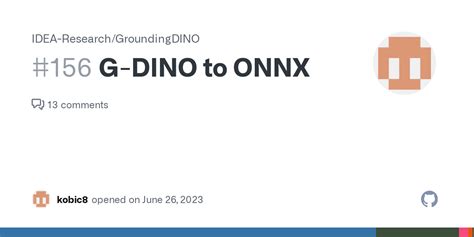 g dino to onnx · issue 156 · idea research groundingdino · github