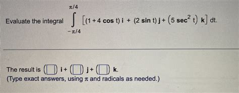 Solved Evaluate The Integral Chegg Com Solved Evaluate The Integral Chegg Com