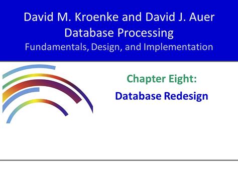 David M. Kroenke and David J. Auer Database Processing Fundamentals ...