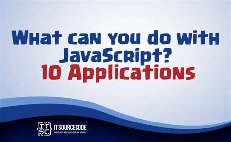 What Can You Do With Javascript 10 Applications