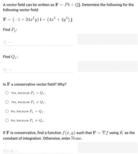 Solved A Vector Field Can Be Written As F Pi Qj Determine Chegg