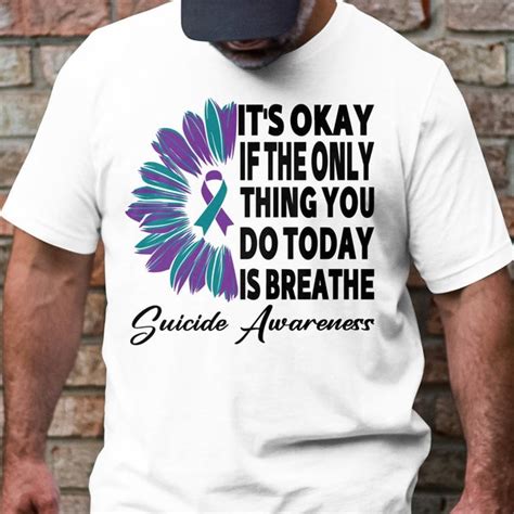 Its Okay If The Only Thing You Do Today Is Breathe Shirt Etsy