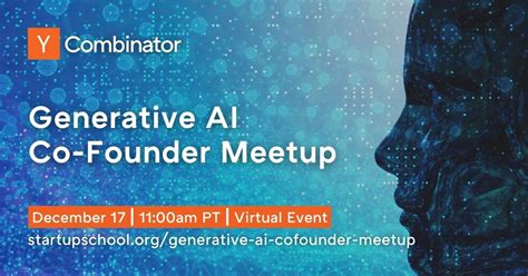 Yc Generative Ai Co Founder Meetup Y Combinator