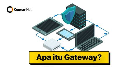 apa itu gateway pengertian gateway dan cara kerja pada jaringan
