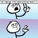 Holding Up Finger Meme Generator Imgflip