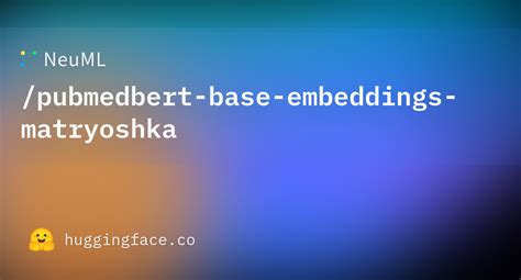 neuml pubmedbert base embeddings matryoshka · hugging face