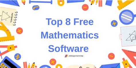 Top 8 Free Mathematics Software Of 2025 For Enhanced Learning